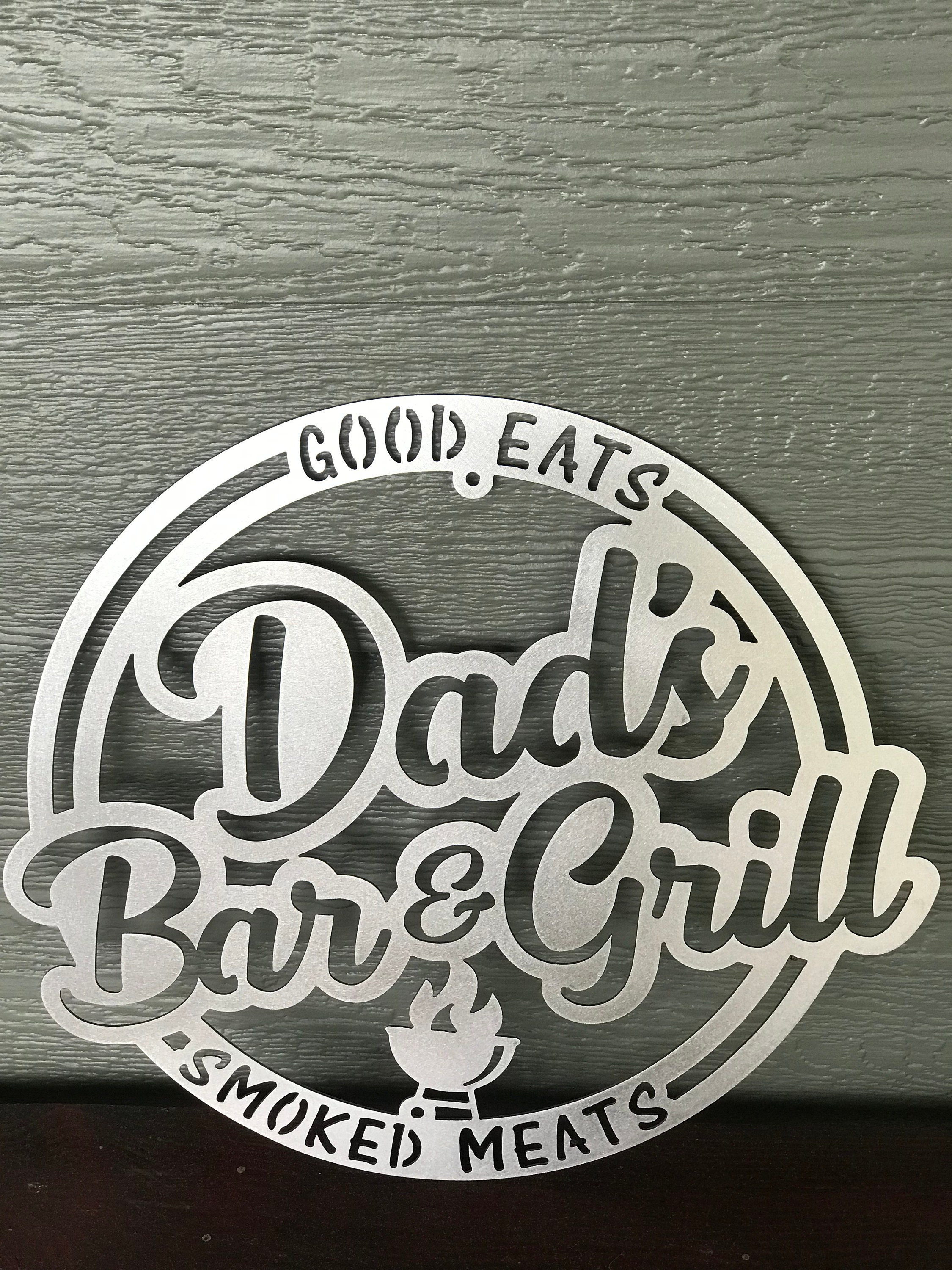 Dad / Bar / Grill / Metal Sign / Father's Day / Gift / Wall Art / Decor ...