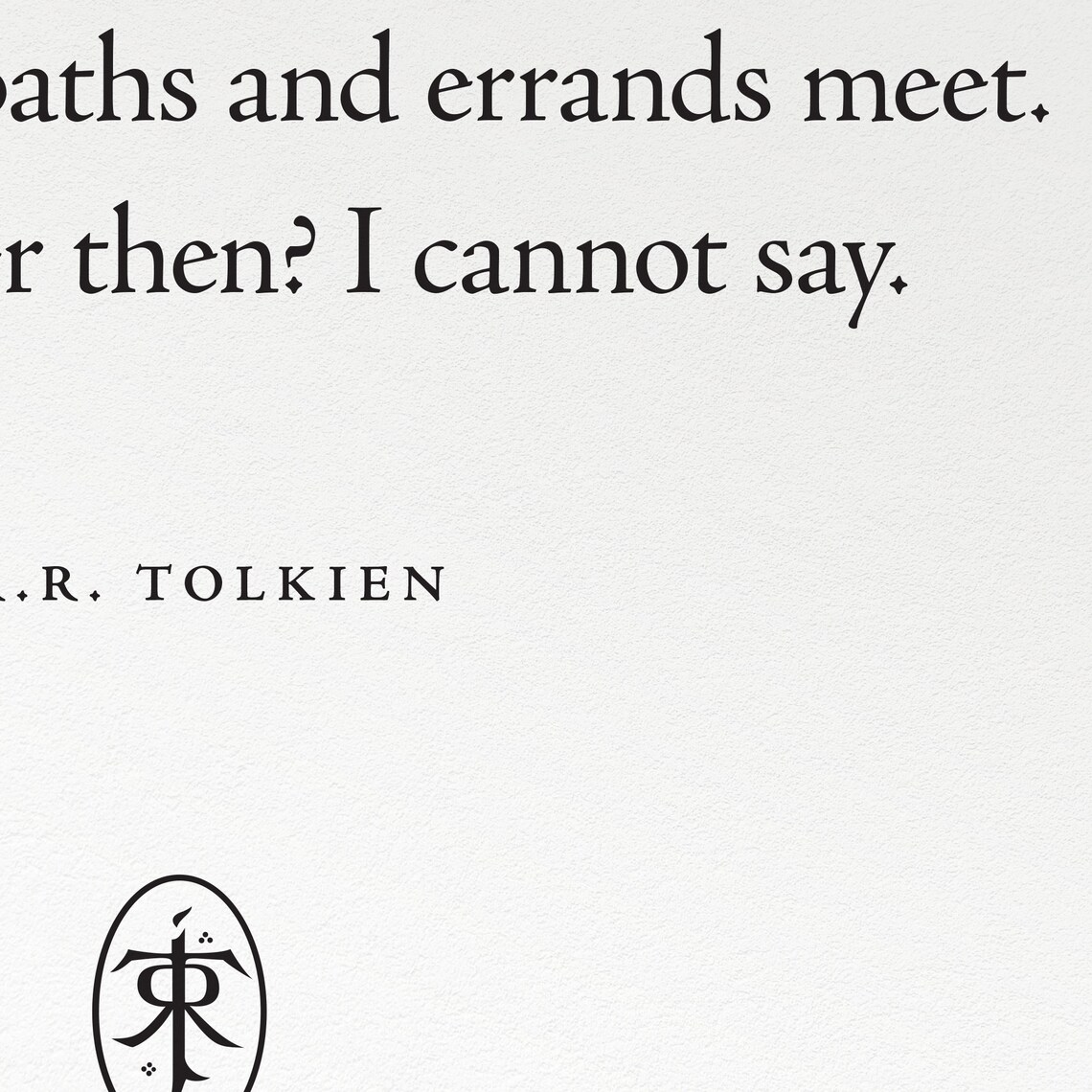 The Road Goes Ever on and on | J.R.R. Tolkien | the Lord of the Rings ...
