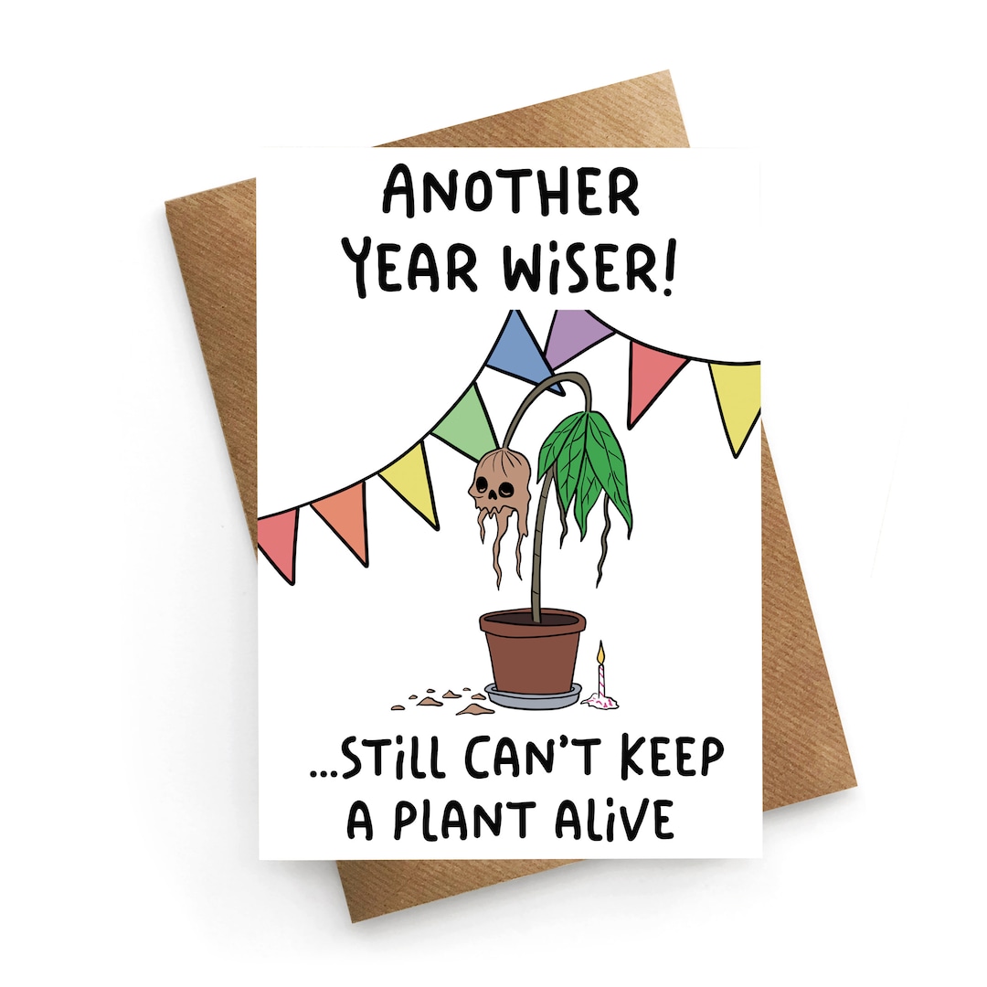 Birthday Card Joke, Plant Lover Birthday, Gardening Humor Birthday ...