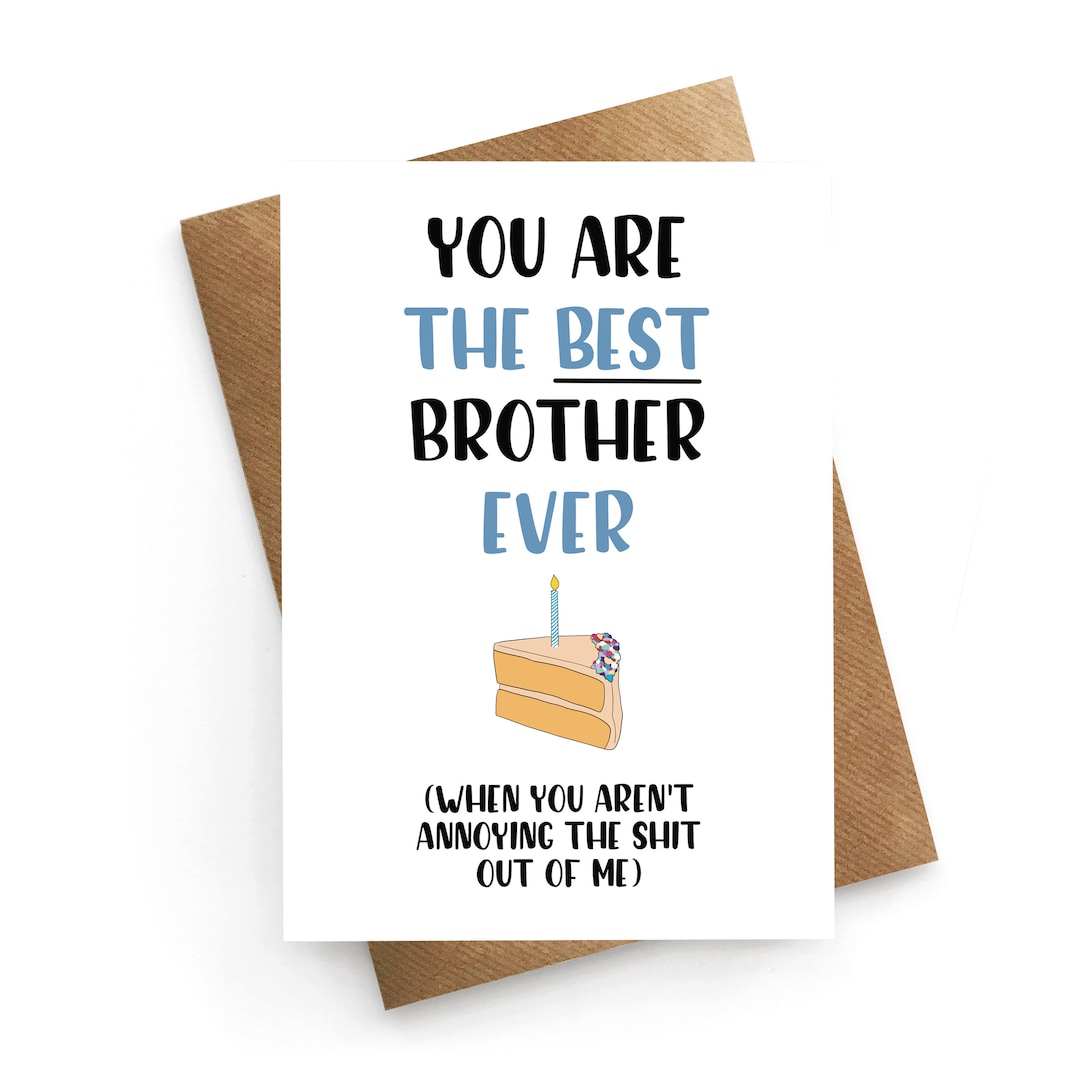 Funny Birthday Card Brother, Funny Birthday Card for Brother, Best ...