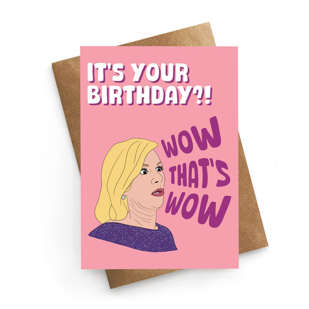 Real Housewives Birthday Card Funny Birthday Card Real Housewives Of Real Housewives Birthday Card Funny Birthday Card Real Housewives Of