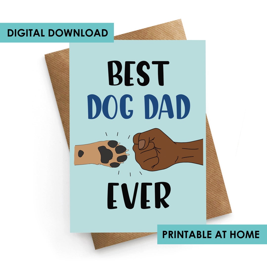 Instant Downloadable Card, Father's Day Card From Dog, Dog Dad Birthday ...