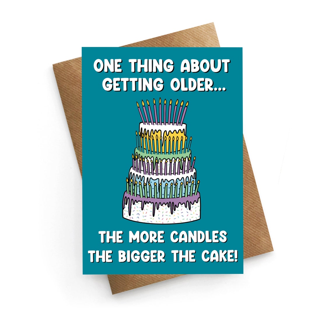 Funny Birthday Card, Friend Getting Old Card, Cake Birthday Card ...
