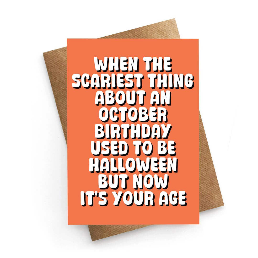 Funny October Birthday Card, Funny Birthday Card Friend, Halloween ...