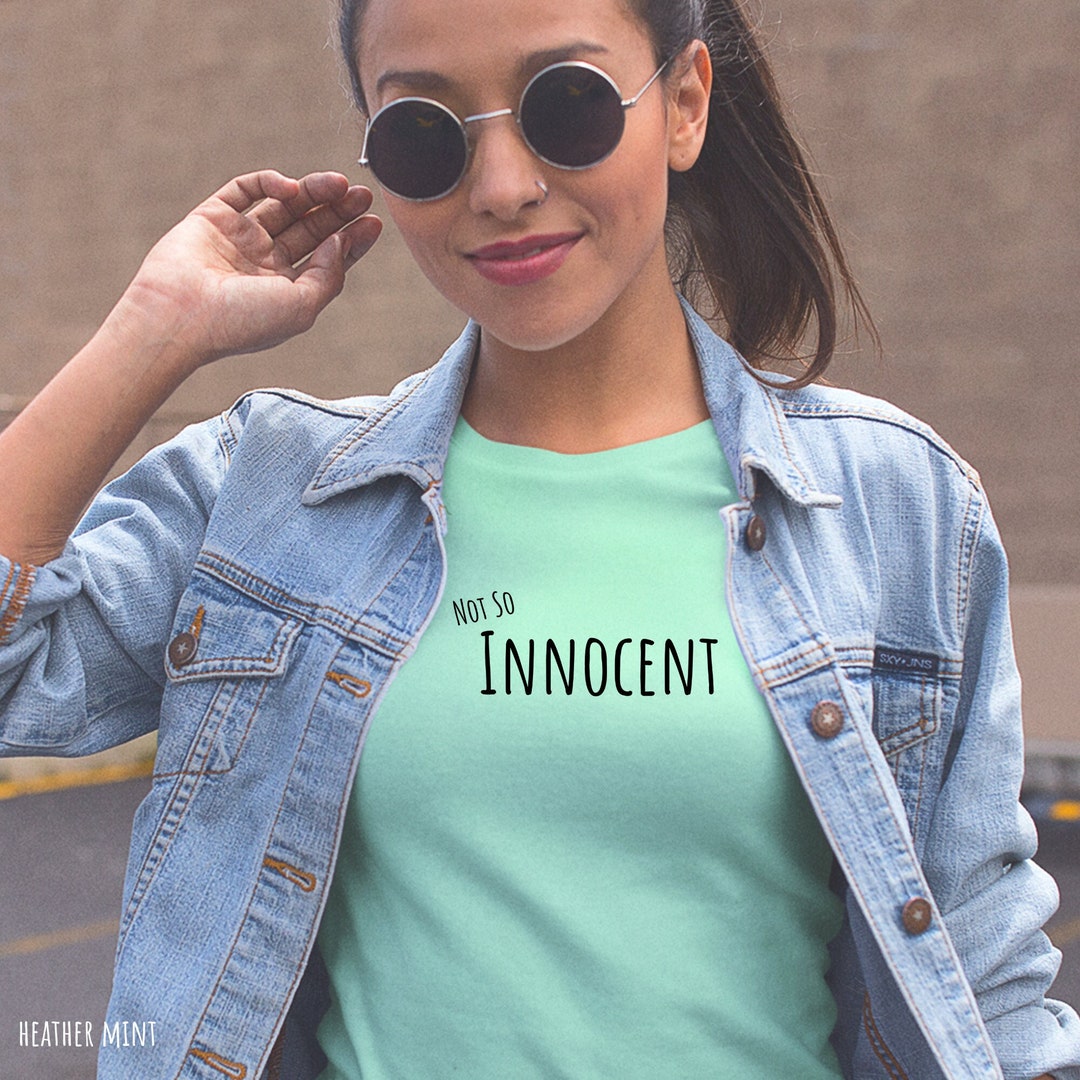 Not so Innocent Shirt Innocent Shirt for Women Innocent T - Etsy