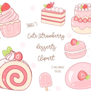 Kawaii Strawberry Desserts Clipart, Sweet Treats PNG, Cute Cake Clipart ...