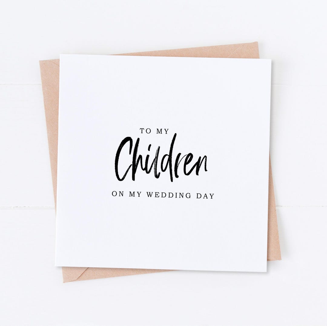 Children on My Wedding Day, on the Day Card, to My Children Card ...