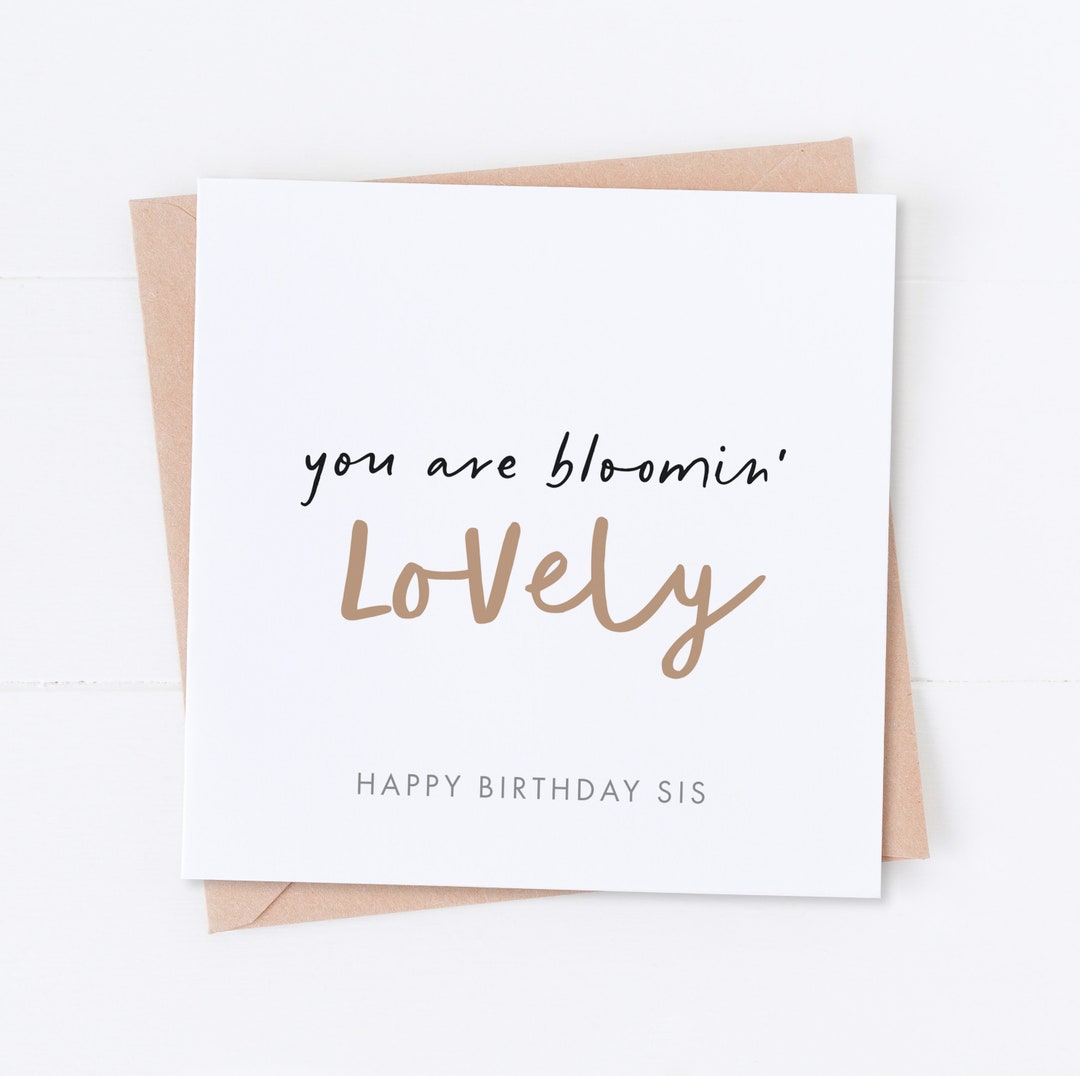 Bloomin' Lovely Sister Birthday Card, Happy Birthday, Gift for Her, Her ...