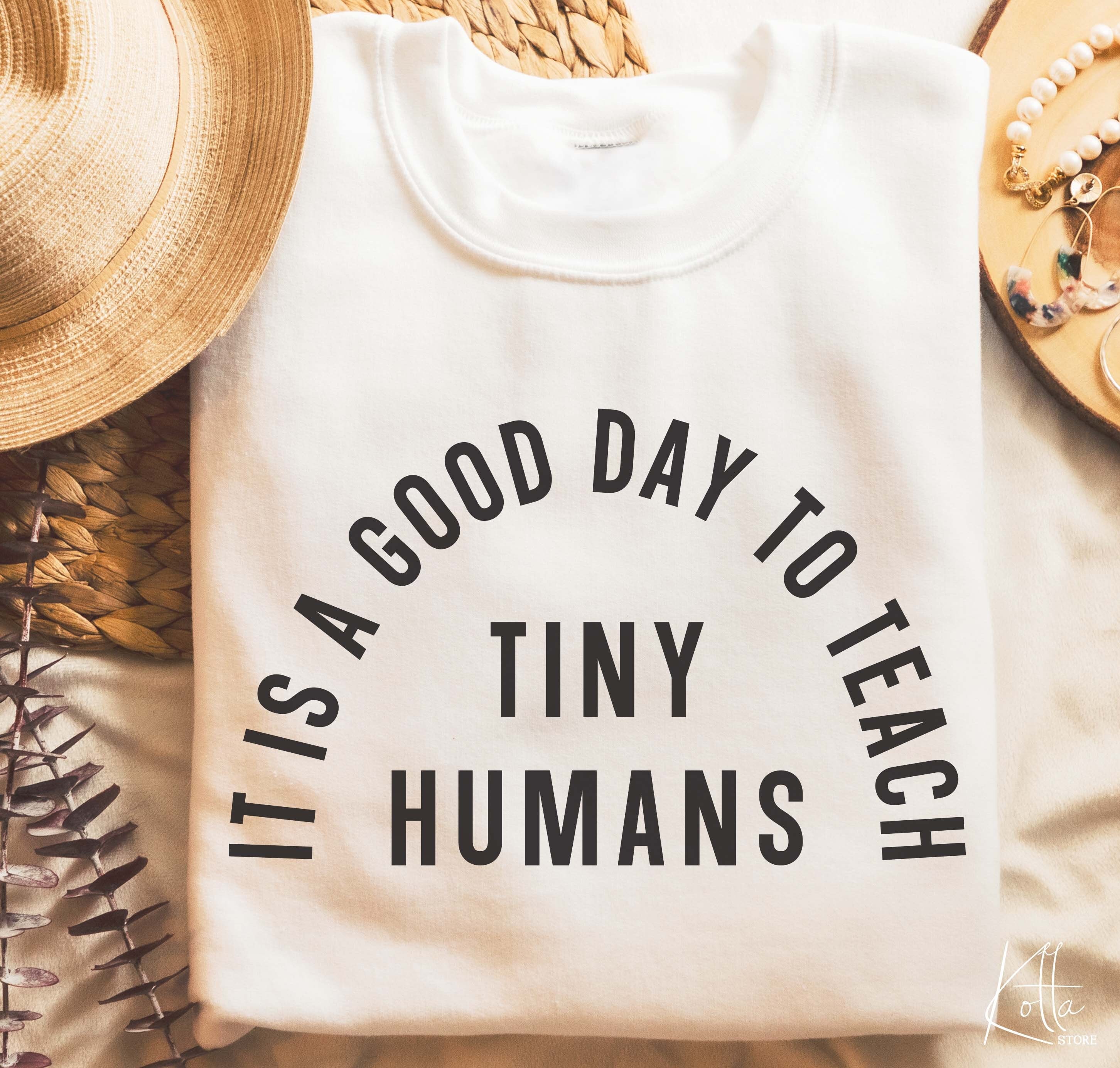 It is A Good Day to Teach Tiny Humans Svg Teacher Svg - Etsy
