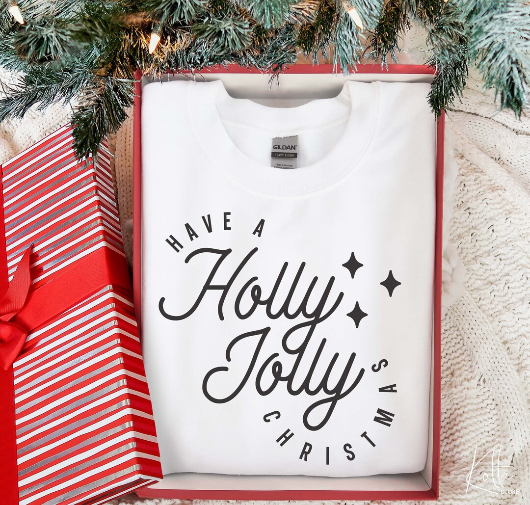 Christmas Svg, Have a Holly Jolly Christmas Svg, Christmas Shirt Svg ...