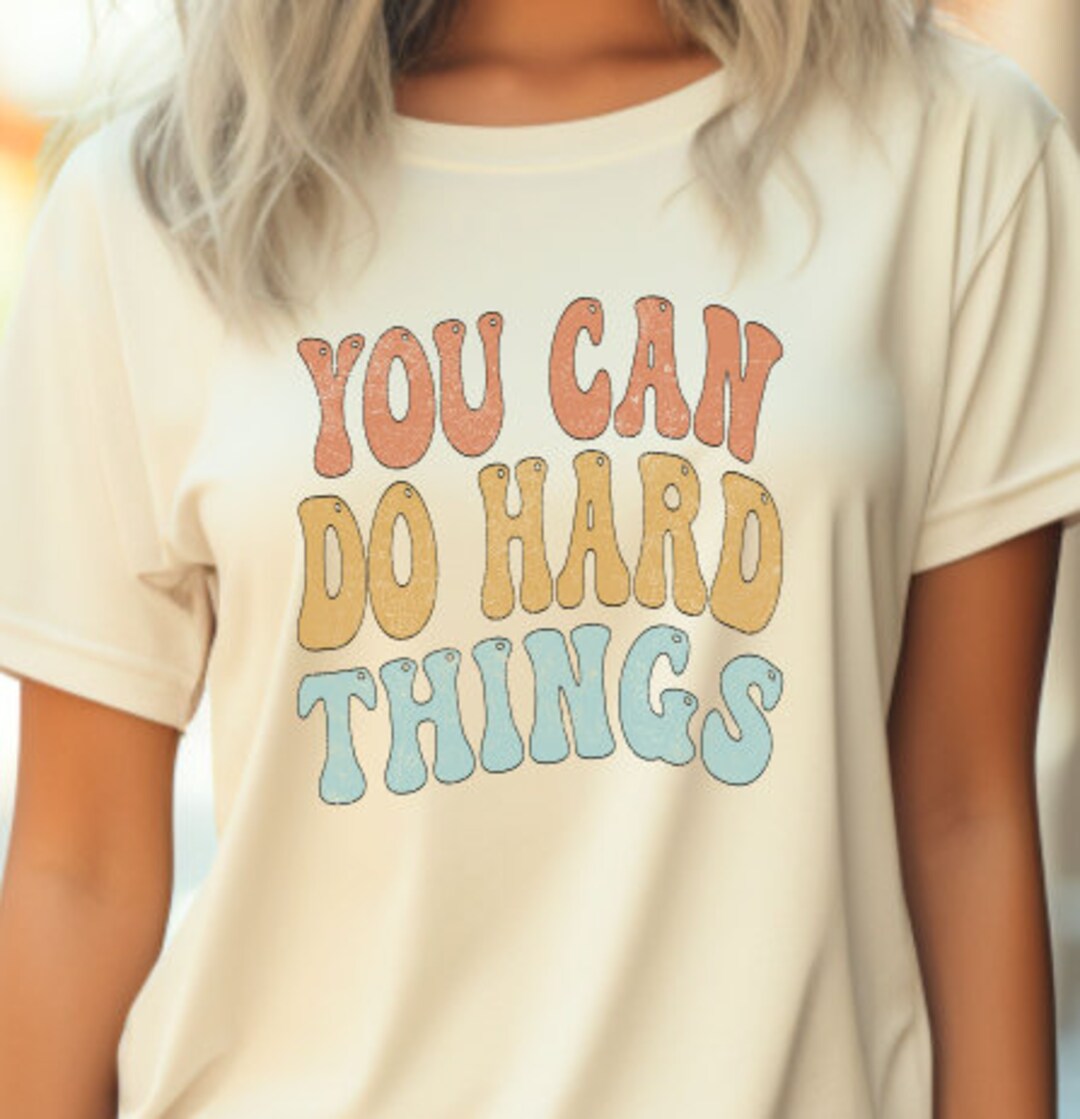 You Can Do Hard Things PNG: Retro Distressed Design (digital Download ...
