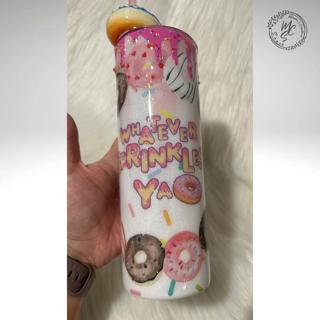 Donut Tumbler, 20oz Straight Skinny Whatever Sprinkles Ya Donut With 3d ...
