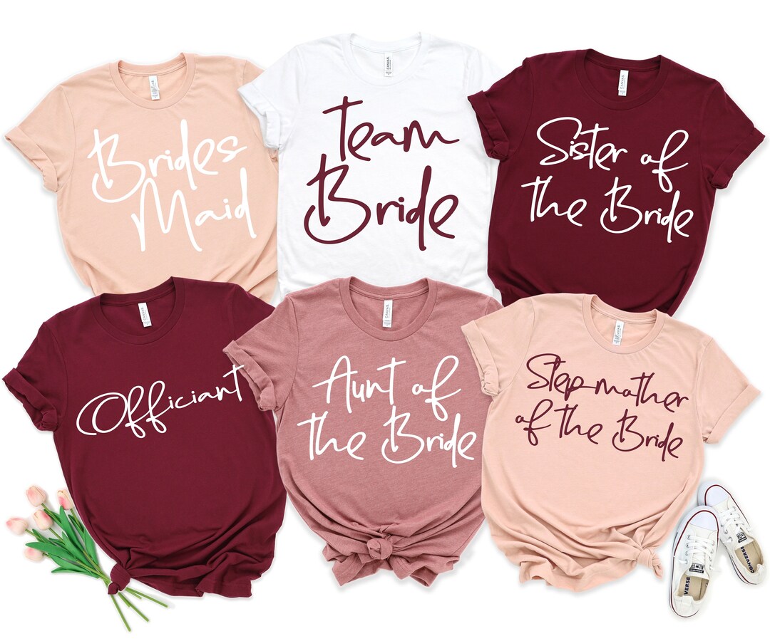 Team Bride Shirt, Sister of the Bride, Aunt of the Bride, Officiant ...