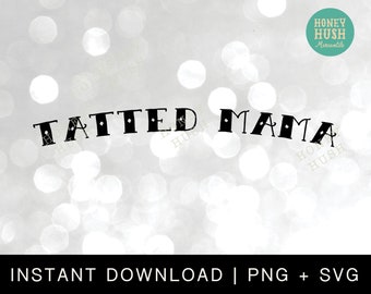 Tatted Mama Png - Etsy