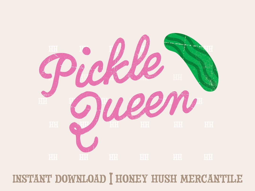 Pickle Queen PNG Retro Pickle Lover File Pickle Girl - Etsy