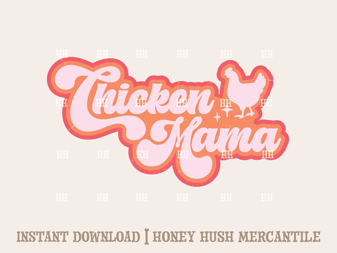 Chicken Mama PNG | Retro Chicken Mom File | Homesteading Sublimation ...