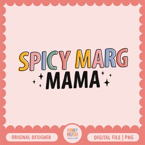Spicy Marg Mama PNG | Retro Margarita Design | Sublimation PNG | Cute ...