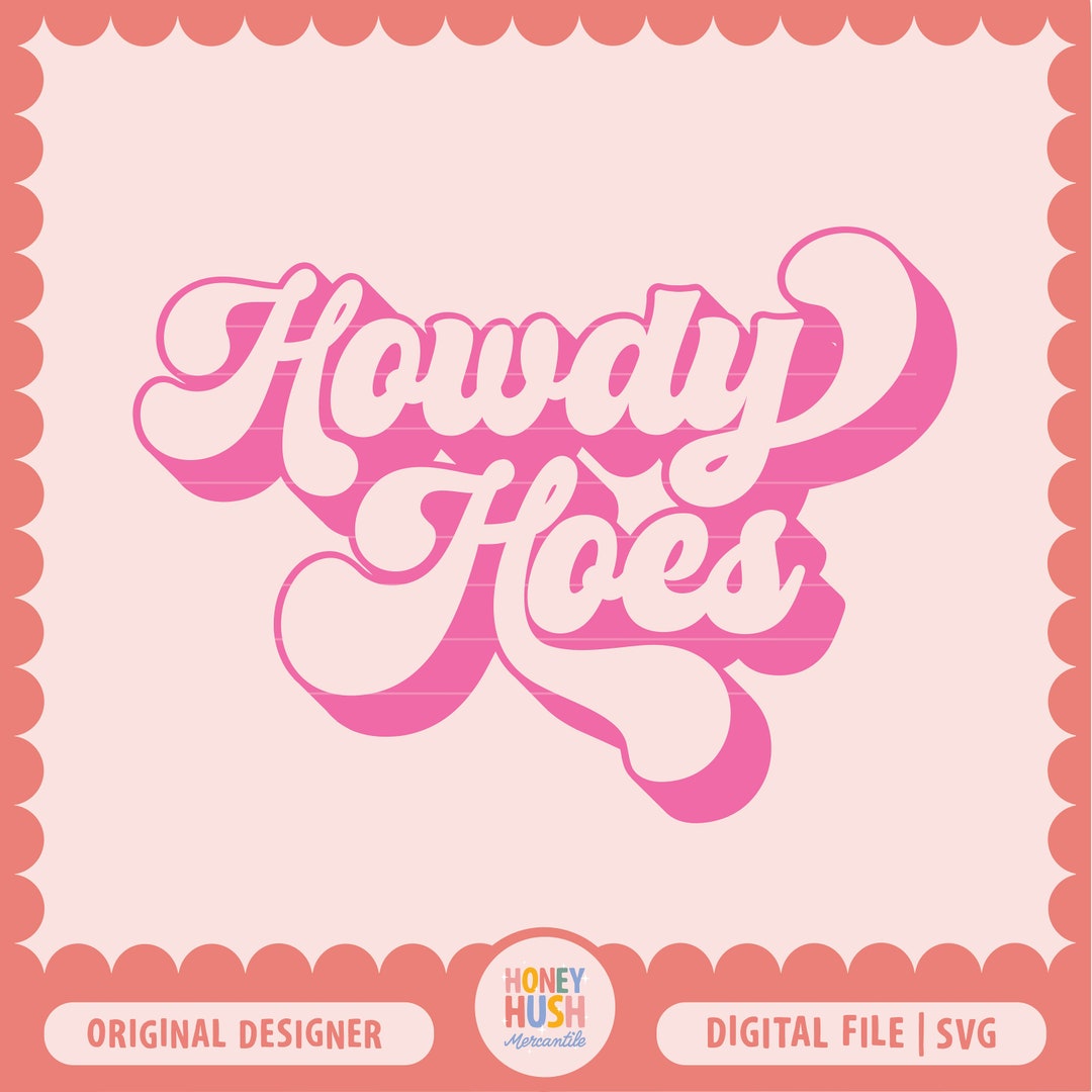 Howdy Hoes SVG | Funny Boutique Shirt File | Country Western Cowgirl ...