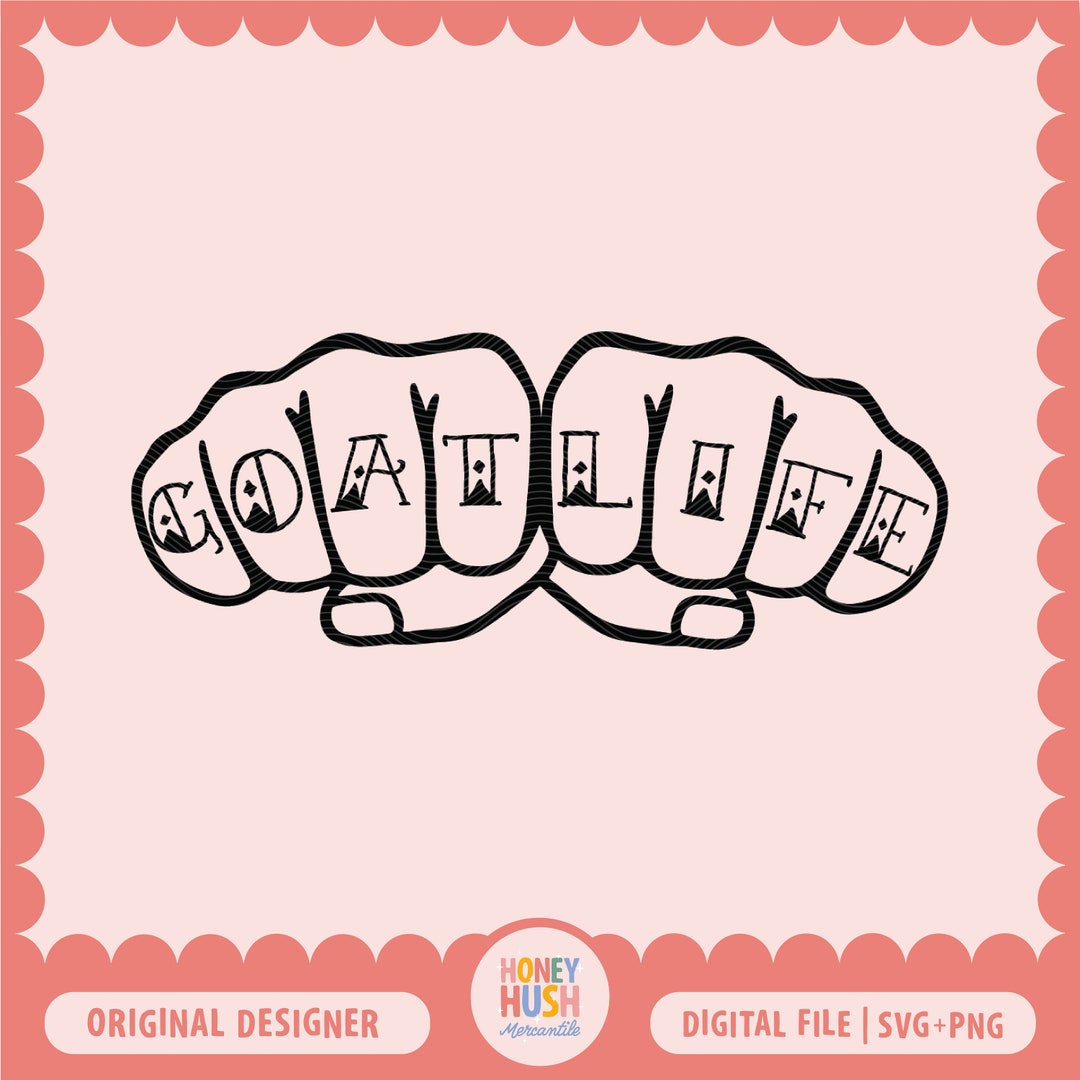 Goat Life Knuckle Tattoo SVG PNG | Funny Goat Mom File - Etsy