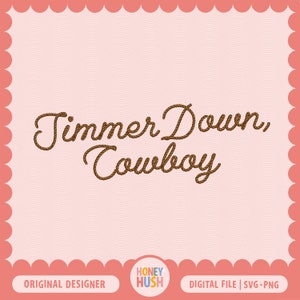Simmer Down Cowboy PNG SVG | Western Country File | Cowboy Rope Design ...