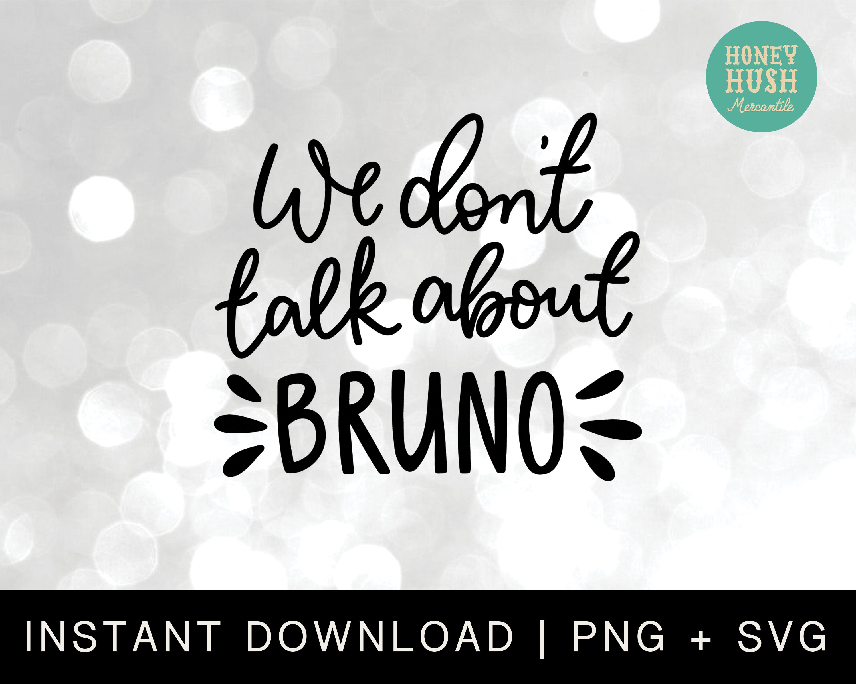 Encanto Sign Encanto Home Decor We don't talk about Bruno SVG Files For ...