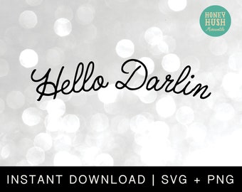 Hello Darlin Svg Png | Etsy