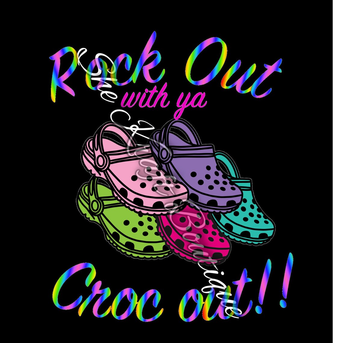 Rock Out With Your Croc Out PNG FILE ONLY - Etsy