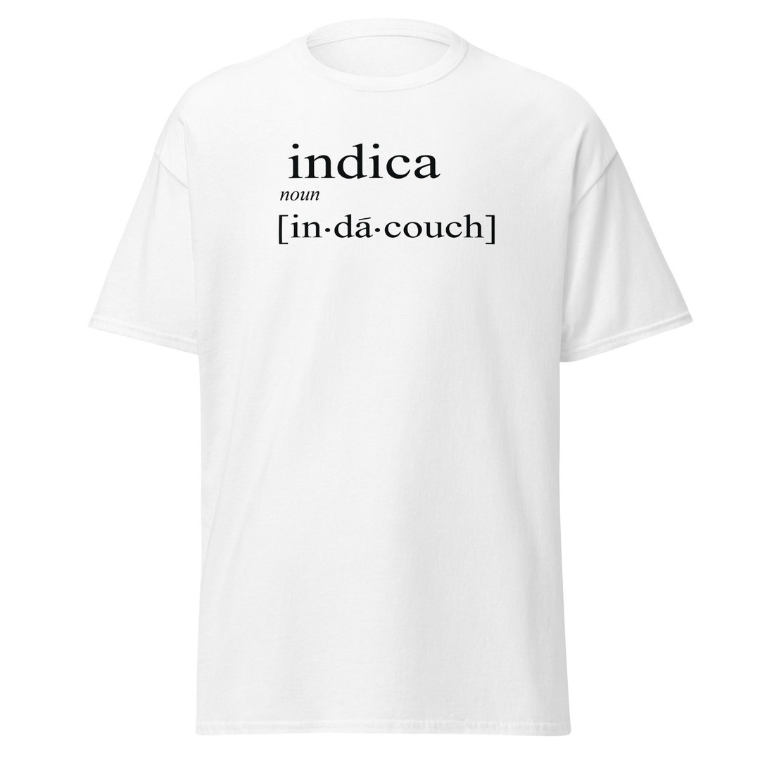 Indica in Da Couch, Indica Definition T-shirt - Etsy