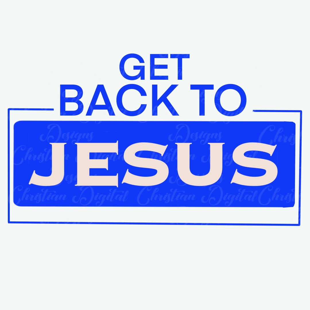 Back to Jesus Png, Christian Png Sublimation Design, Digital Download ...