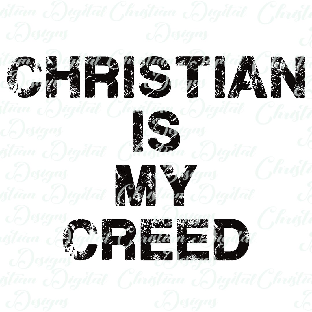 Christian is My Creed, Png Hand Drawn Sublimation Design, Digital ...