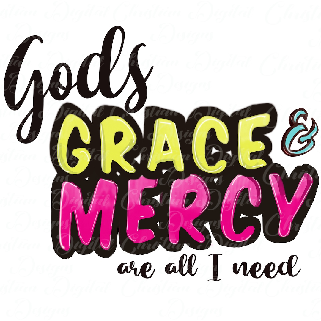 God’s Grace and Mercy, Christian Png, Hand Drawn Sublimation Design ...