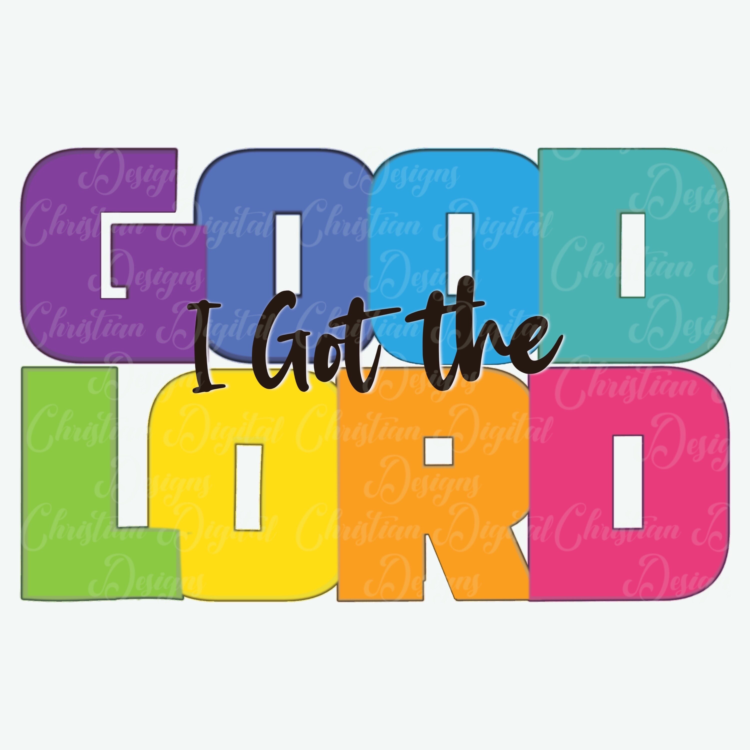 I Got the Good Lord PNG Hand Drawn Sublimation Design, Digital Download ...