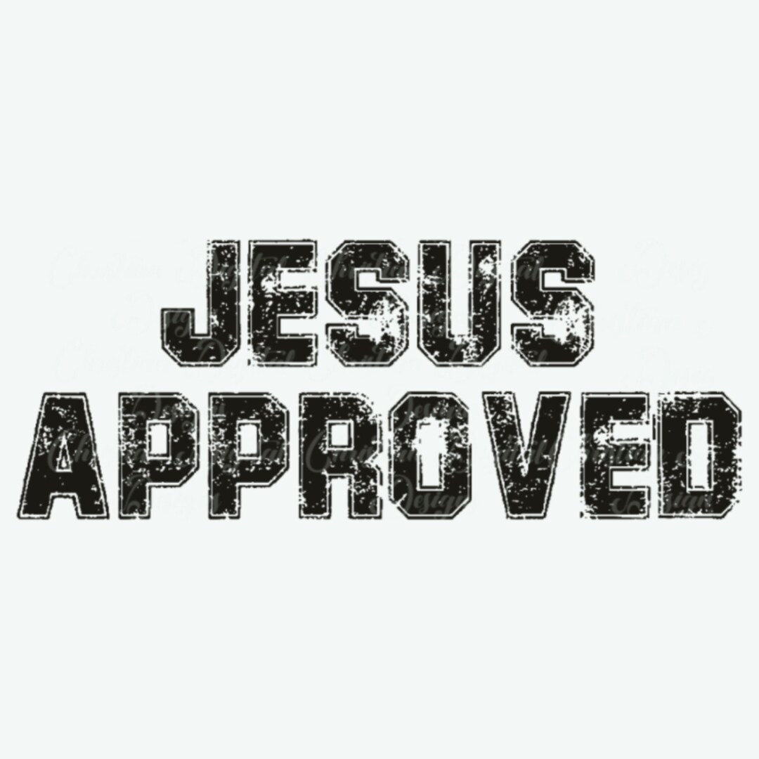 Jesus Approved Black PNG Hand Drawn Sublimation Design, Digital ...