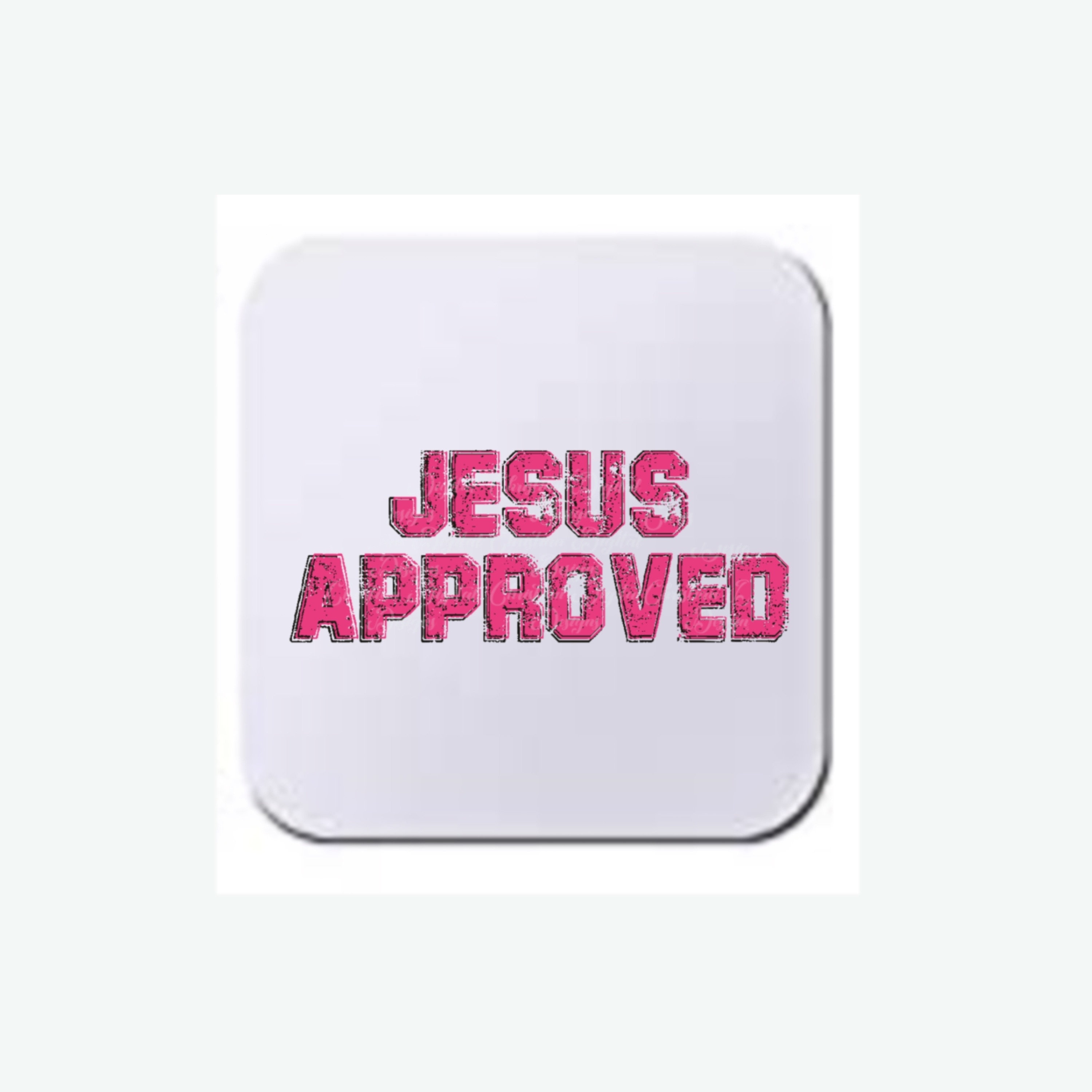 Jesus Approved Pink PNG Hand Drawn Sublimation Design, Digital Download ...
