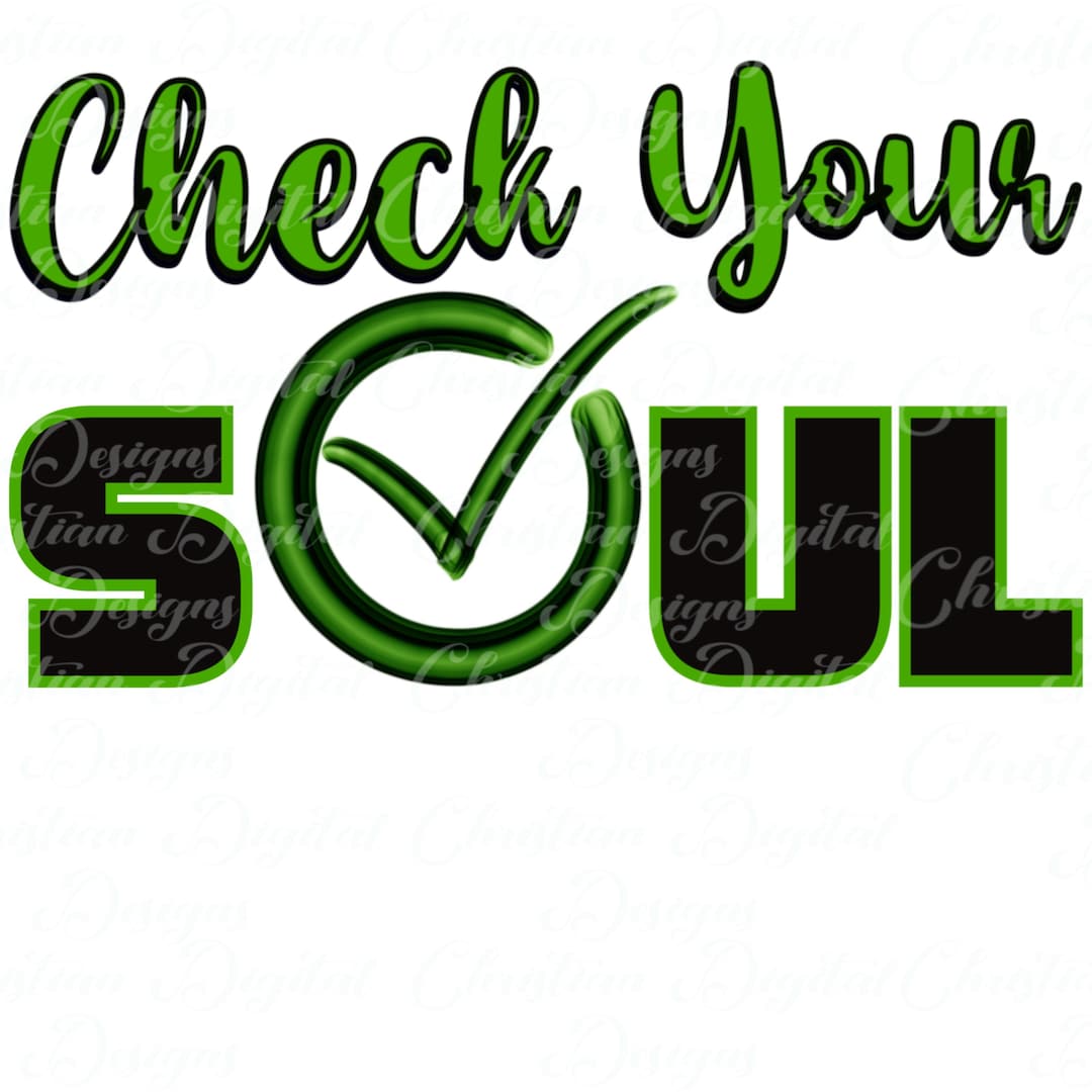 Check Your Soul, Png Christian, Hand Drawn Sublimation Design, Digital ...