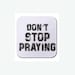 Dont Stop Praying PNG Hand Drawn Sublimation Design, Digital Download ...
