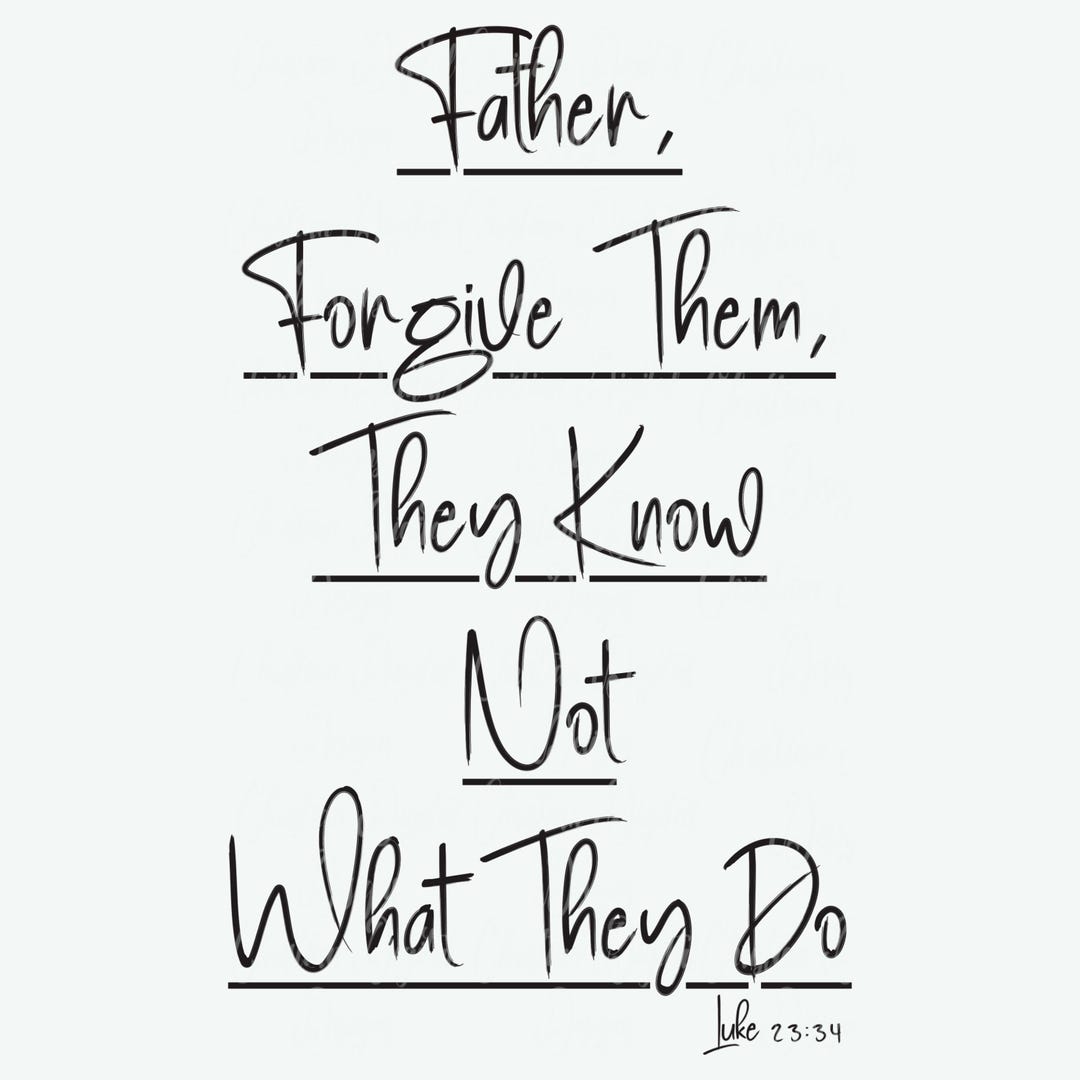 Forgive Them Black PNG Hand Drawn Sublimation Design, Digital Download ...