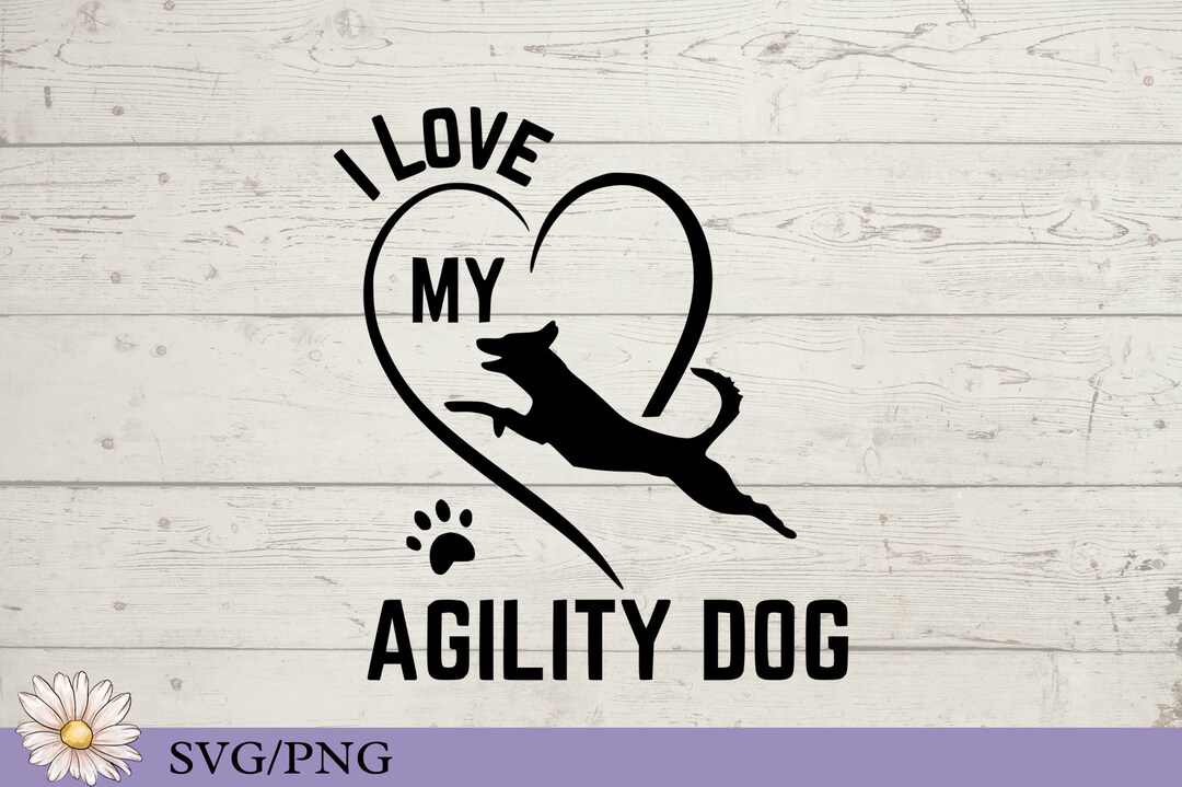 Agility Dog Decal SVG, I Love My Agility Dog, Border Collie SVG, Border ...