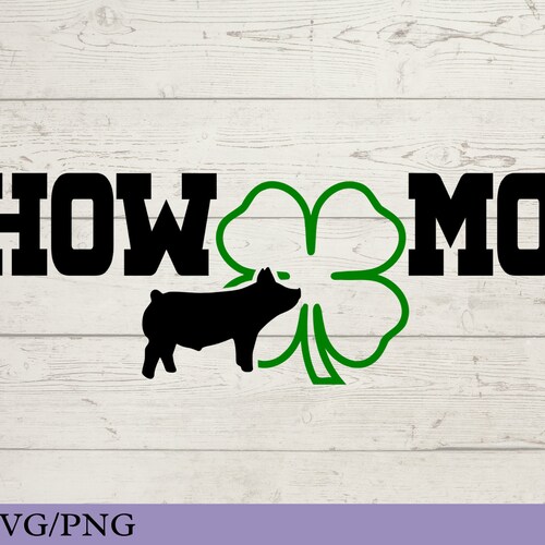 4H Swine Show Mom Svg for Tshirts 4H Clover Swine - Etsy
