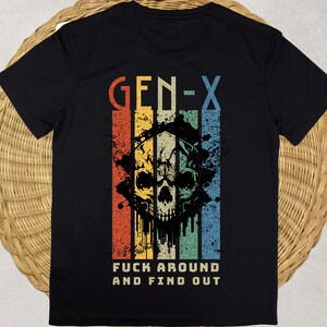 Generation X PNG for Sublimation, FAFO Graphic T-shirt Design, Gen-x ...