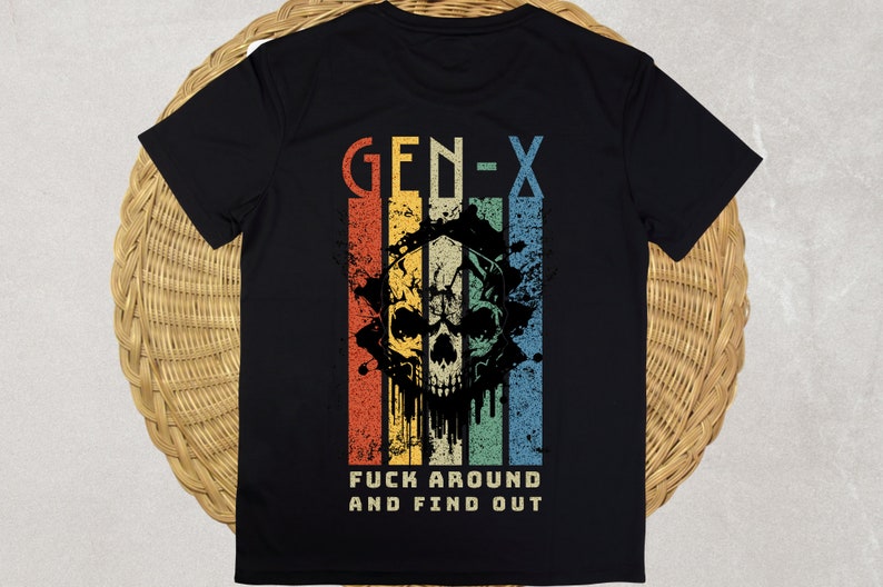 Generation X PNG for Sublimation FAFO Graphic T-shirt Design - Etsy