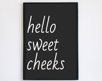 Bathroom Wall Art Hello Sweet Cheeks Downloadable Print - Etsy