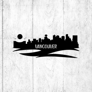 Vancouver Skyline Silhouette. Svg Png Eps Dxf Cut Files. - Etsy Canada