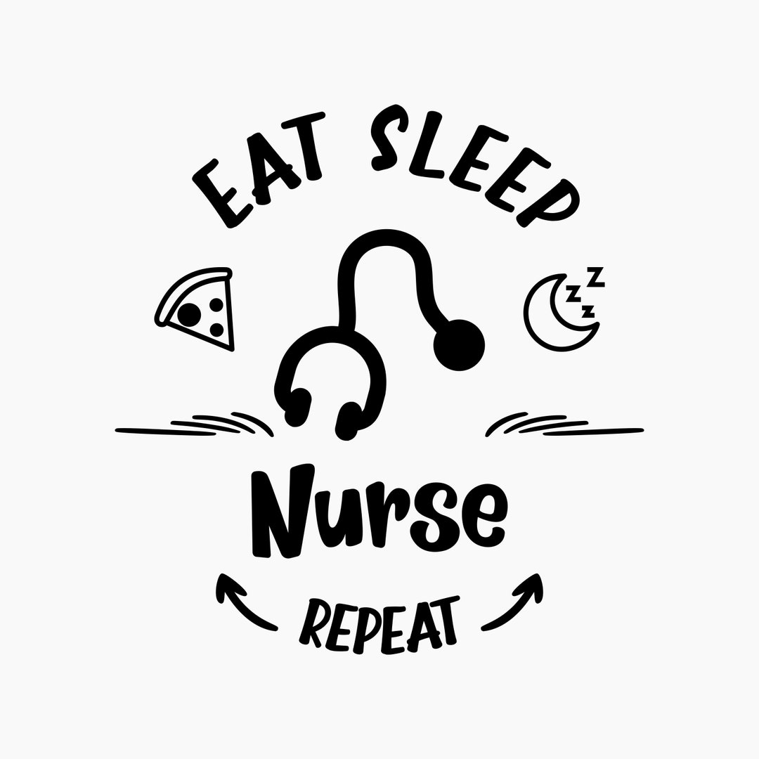 Eat Sleep Nurse Repeat. Svg Png Eps Dxf Cut Files. - Etsy
