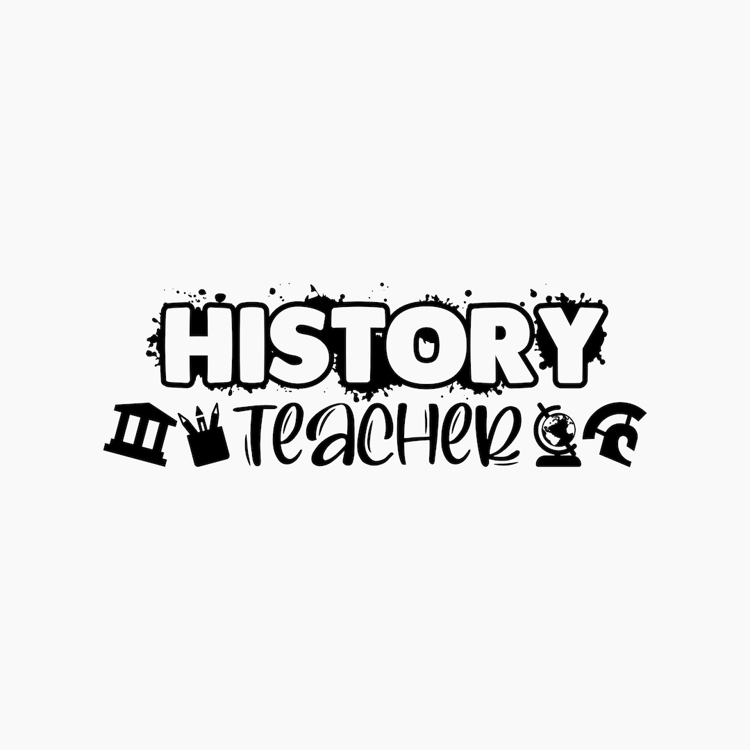 History Teacher. Svg Png Eps Dxf Cut Files. - Etsy