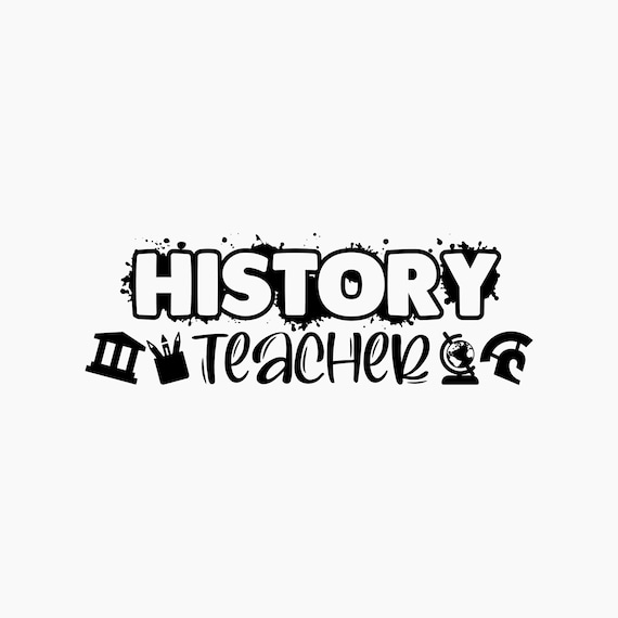 History Teacher. Svg Png Eps Dxf Cut Files. | Etsy