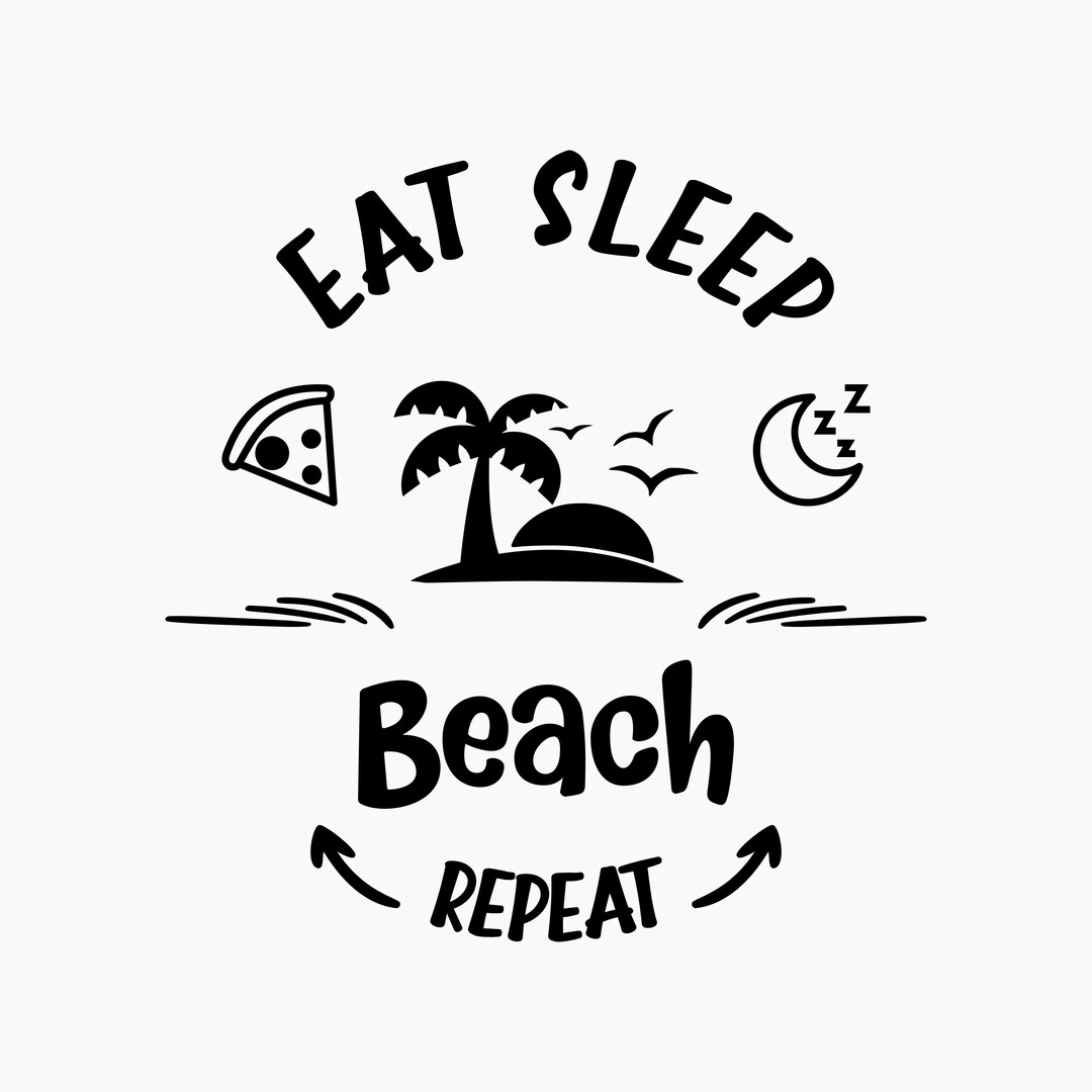 Eat Sleep Beach Repeat. Svg Png Eps Dxf Cut Files. - Etsy