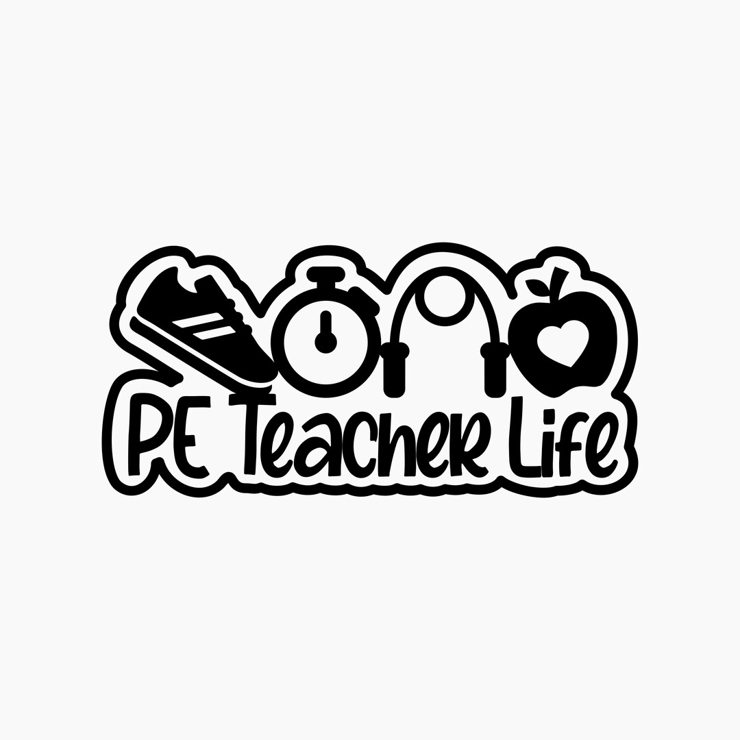 PE Teacher Life. Svg Png Eps Dxf Cut Files. - Etsy