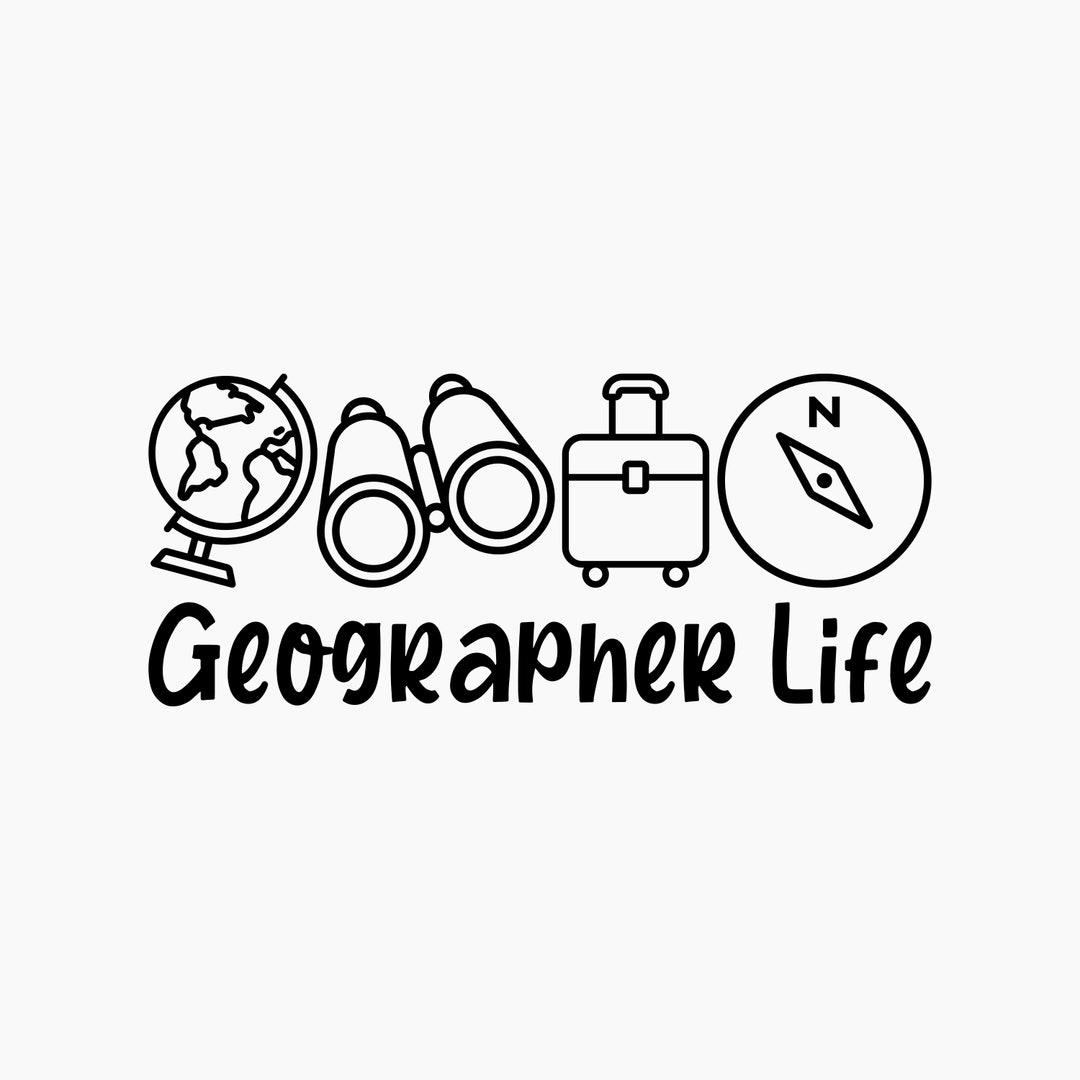 Geographer Life. Svg Png Eps Dxf Cut Files. - Etsy