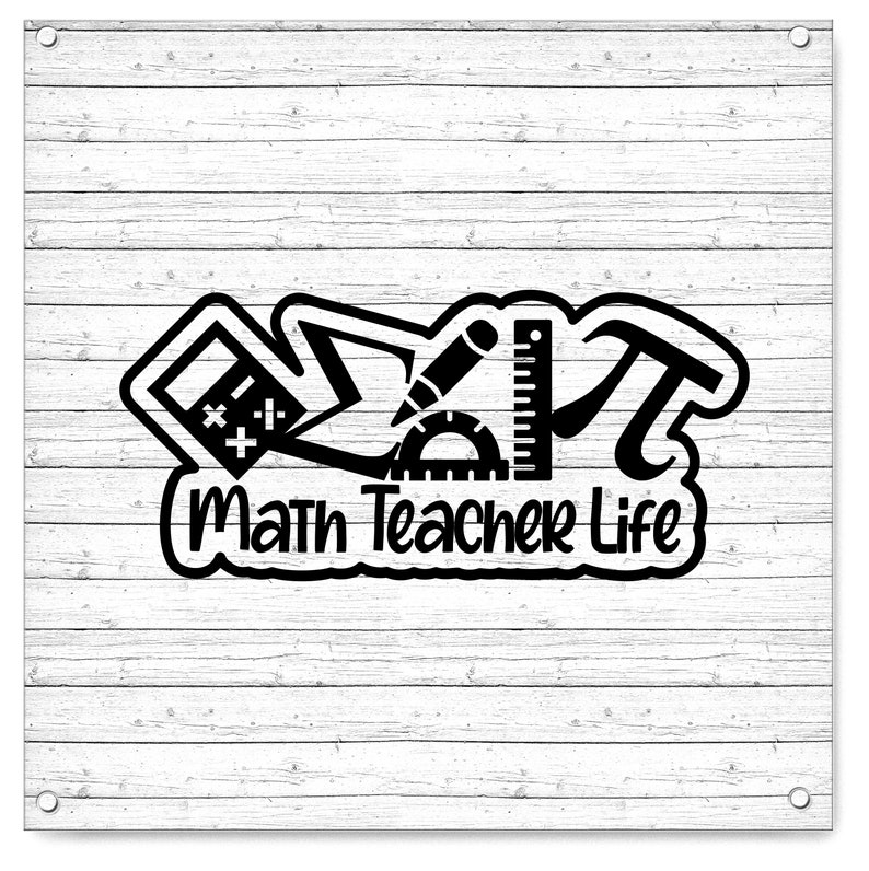Math Teacher Life. Svg Png Eps Dxf Cut Files. - Etsy